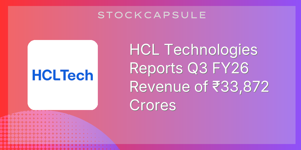 HCL Technologies Reports Q3 FY26 Revenue of ₹33,872 Crores | SEBI ...