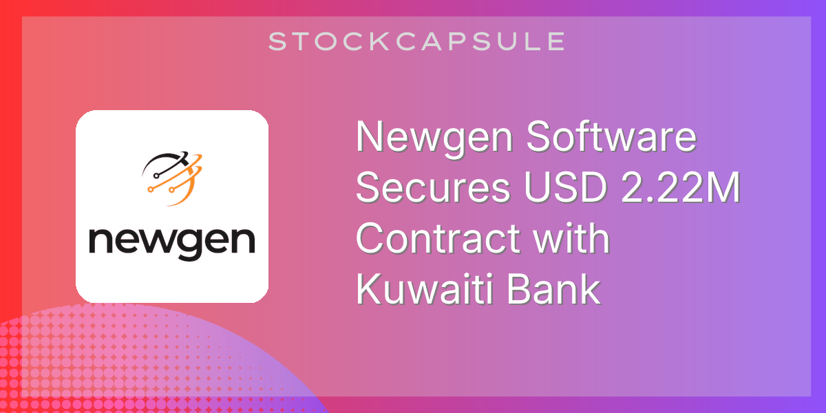 Newgen Software Secures USD 2.22M Contract with Kuwaiti Bank | SEBI ...
